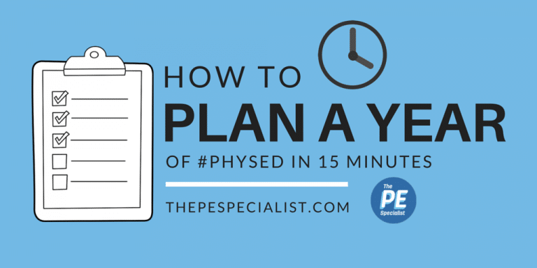 How to Plan a year of Physical Education in 15 Minutes